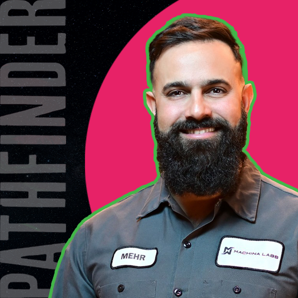 Robot Craftsmen, with Ed Mehr (Machina Labs) - Payload